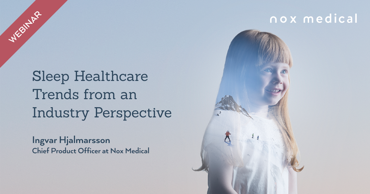 Nox Medical Webinar Series